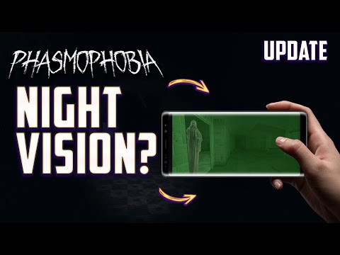 Steam Community :: Video :: NIGHT VISION E UPDATES - Phasmophobia