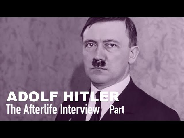 Exploring the Afterlife: An Interview with Adolf Hitler | Galaxy.ai ...
