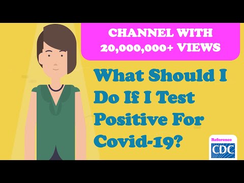 What Should I Do If I Test Positive For Covid-19?