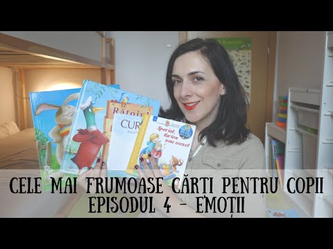 Cele mai frumoase cărți pentru copii - Episodul 4, cărți despre emoții