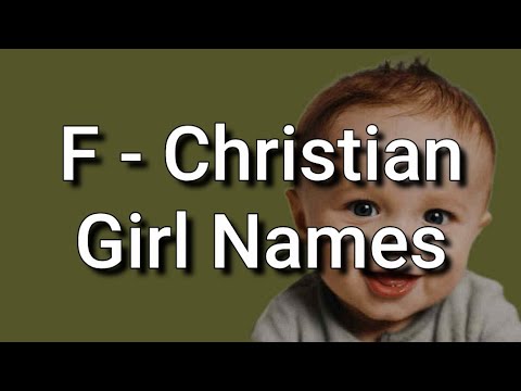 50 Christian Baby Girl Names and Meanings, Starting With F