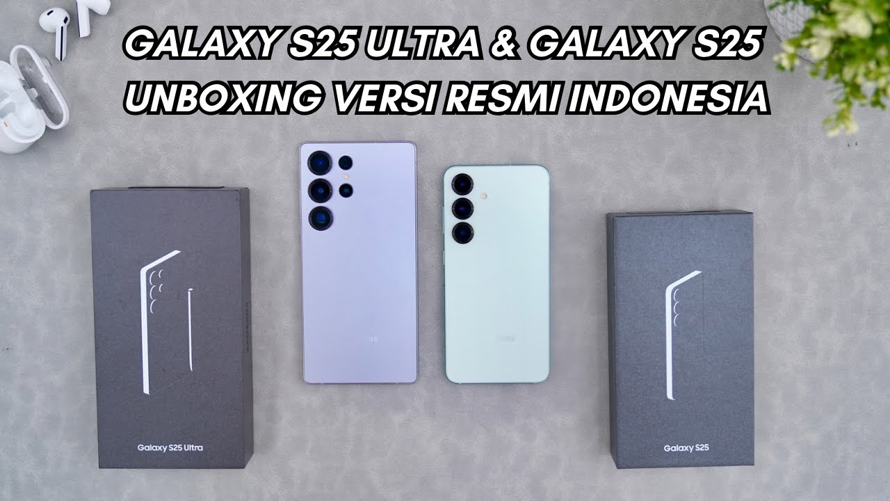 Unboxing Samsung Galaxy S25 Ultra and S25: A Deep Dive into Features ...