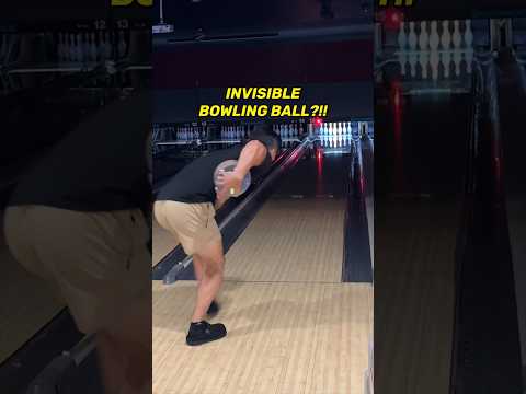 INVISIBLE BOWLING BALL!?