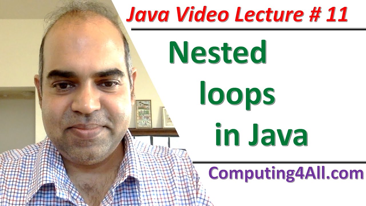 Java Lecture 11: Nested loops in Java