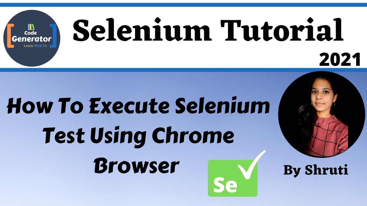 How To Execute Selenium Test Using Chrome Browser | #5