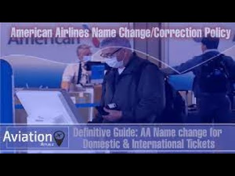How to Change Your Name on an American Airlines Ticket