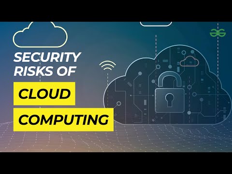 Security Risks of Cloud Computing | GeeksforGeeks
