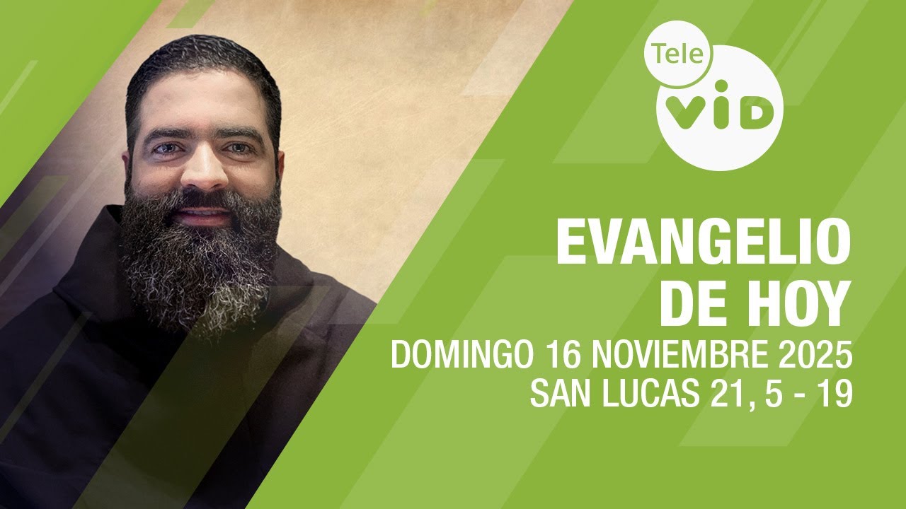 Evangelio de hoy 📖 Lectio Divina, Domingo 16 de Noviembre 2025 | Tele VID