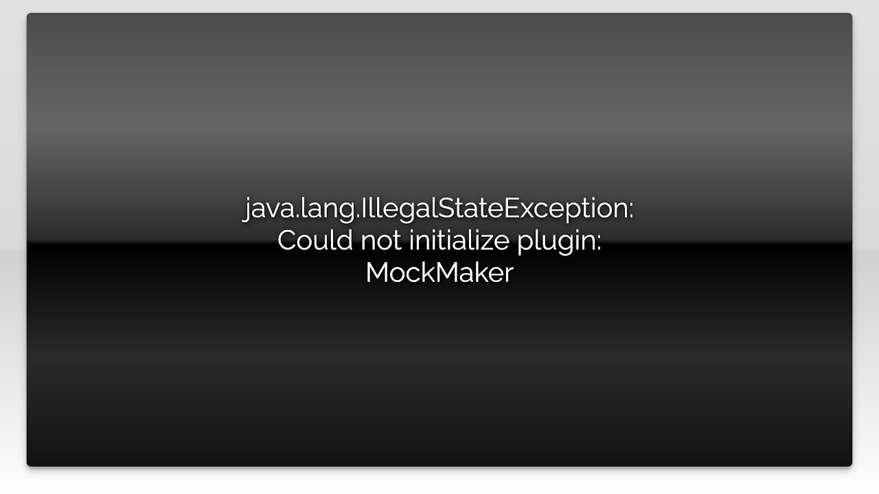 java.lang.IllegalStateException: Could not initialize plugin: MockMaker