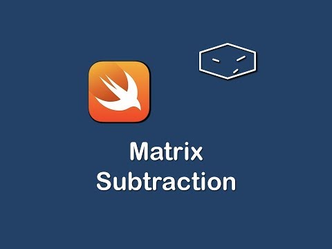 Learn matrix subtraction in swift 3 - Mind Luster