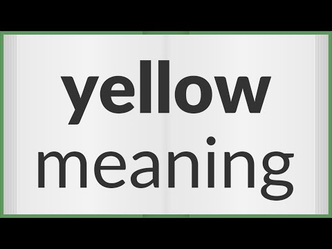 Yellow | meaning of Yellow