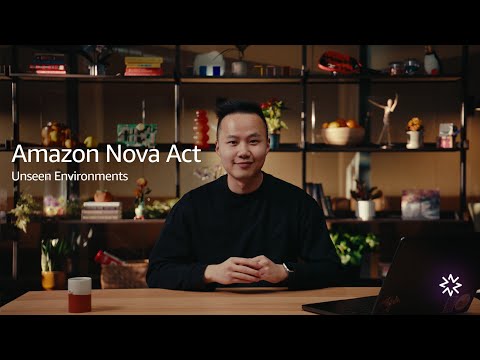 Amazon Nova Act | Unseen Environments