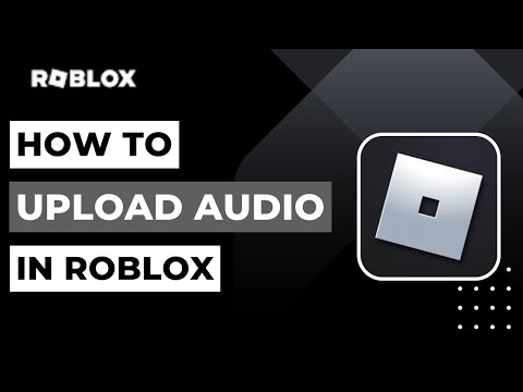 How To Upload Audio To Roblox !