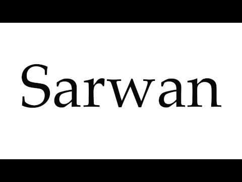 How to Pronounce Sarwan
