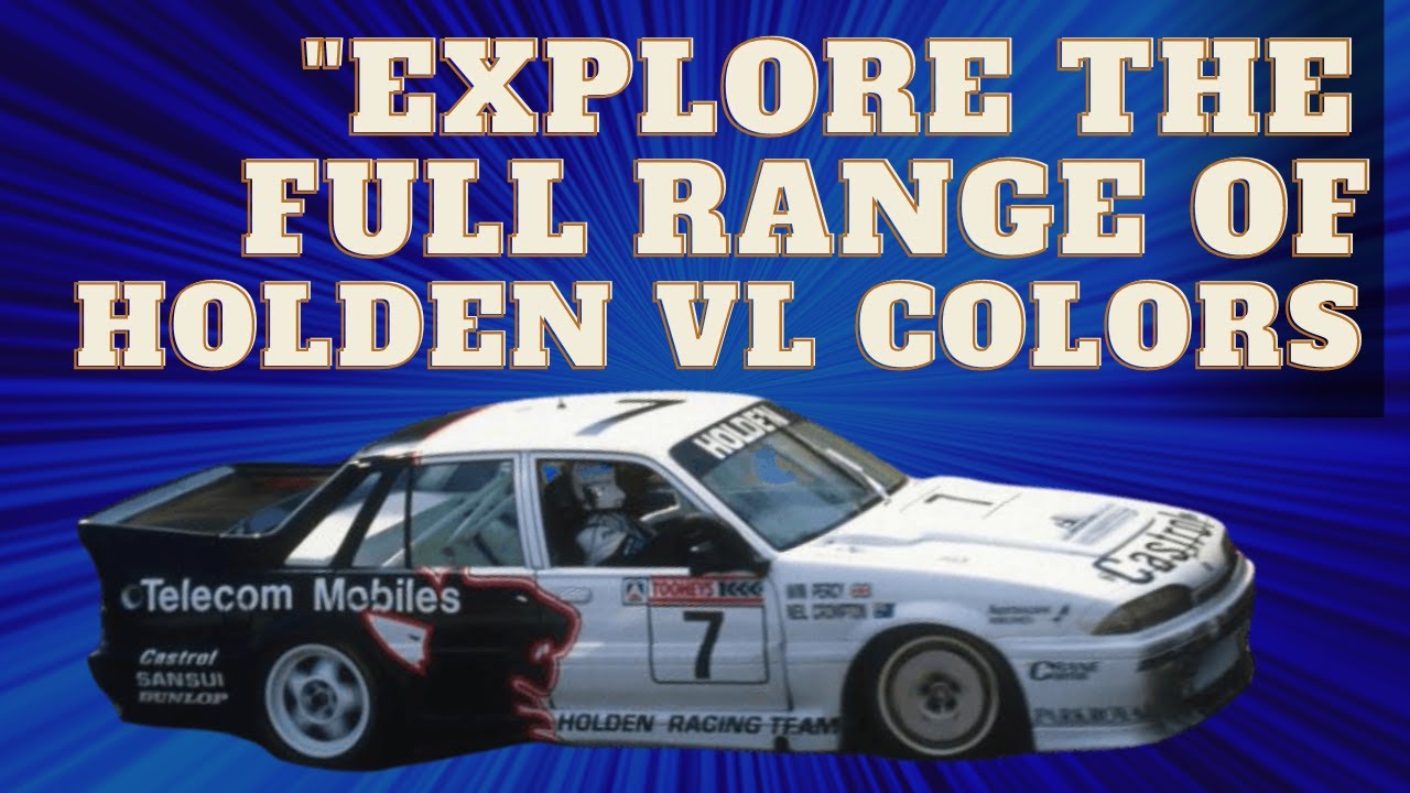 Explore The Original Colors of Holden Commodore VL (1986-1988) | Complete List of colours