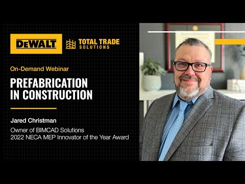 Prefabrication in Construction | Webinar | DEWALT Total Trade Solutions