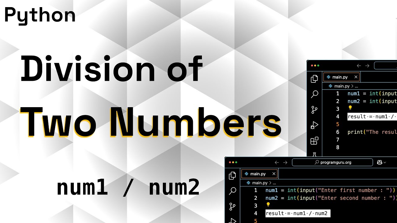 Python Program to Divide Two Numbers Using Division Operator (/) | Python for Beginners