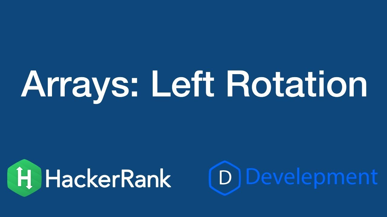 Hacker Rank Practice - Arrays: Left Rotation