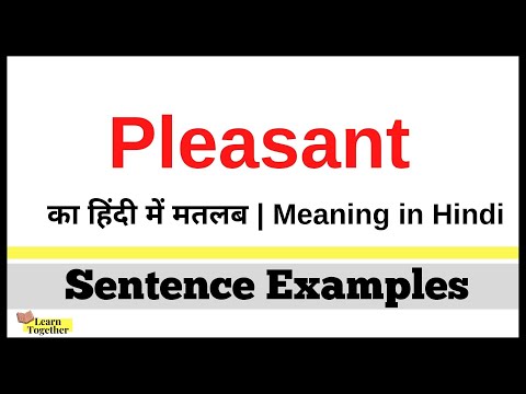 Pleasant Meaning in Hindi | Pleasant kya hota hai | Pleasant ka hindi me matlab