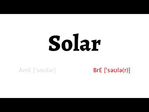How to Pronounce solar in American English and British English
