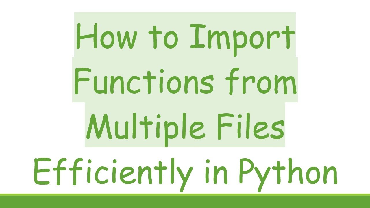 How to Import Functions from Multiple Files Efficiently in Python