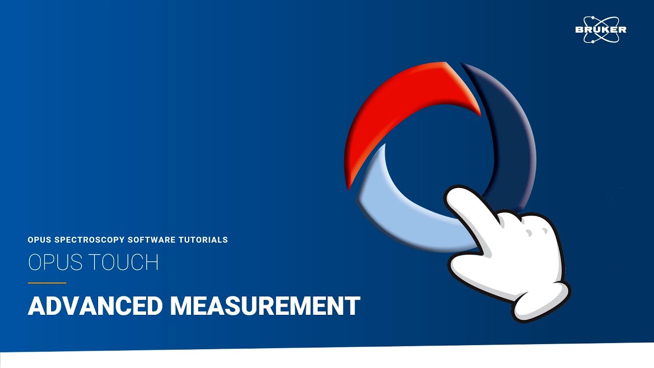 Advanced Measurement Workflow | OPUS TOUCH Tutorial | Getting Started #16