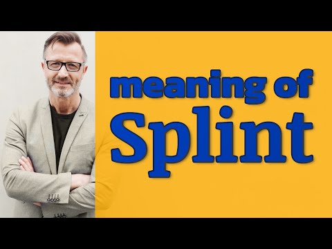 Splint | Definition of splint