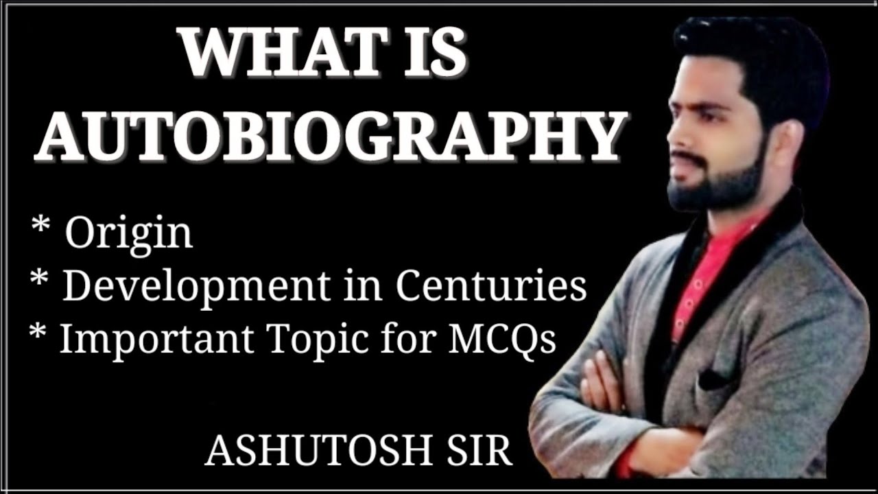What is Autobiography & its Origin || Lecture on Autobiography || Full Explanation on Autobiography