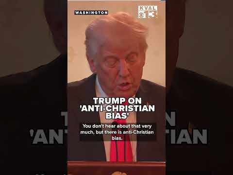 President Trump talks on "anti-Christian bias"