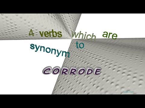 corrode - 4 verbs synonym to corrode (sentence examples)