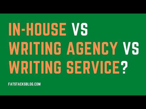 In-House Writers vs. Writing Agency vs. Writing Services... What's Best?