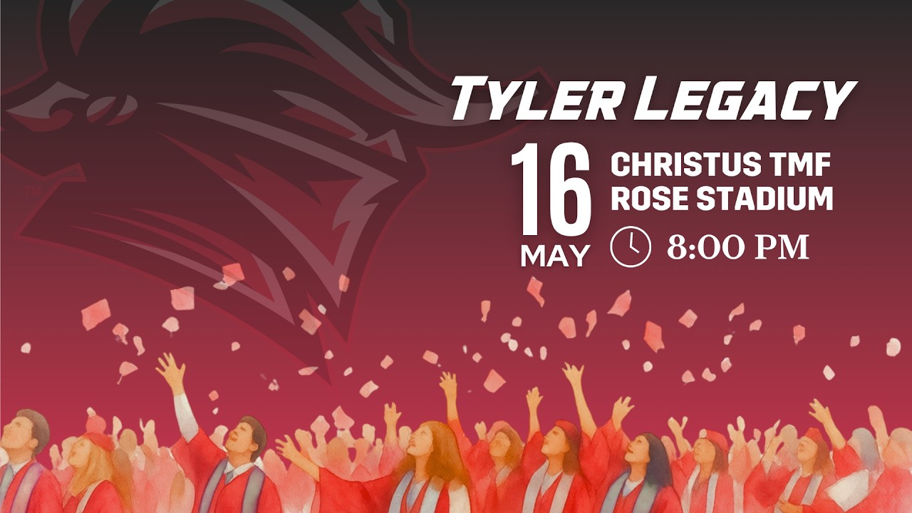 2026-05-16 Tyler ISD Graduation Commencements - Tyler Legacy High School