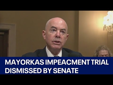Mayorkas impeachment trial dismissed by Senate | FOX 7 Austin