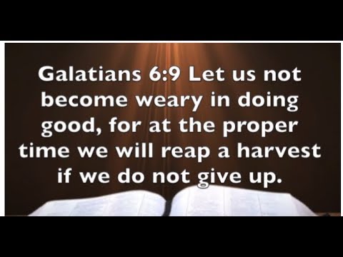 Galatians 6:9 - Do Not Give Up!