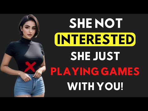 Women Will Play These 7 Mind Games When They're Not Interested In You - ( A MUST WATCH)