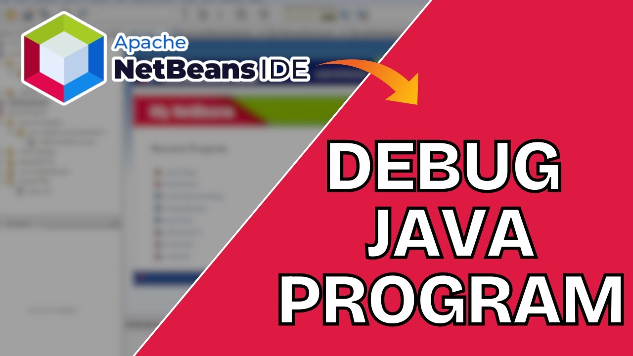How to Debug Java Program in NetBeans 2025?