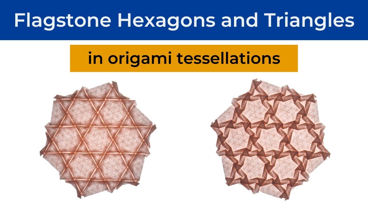 Flagstone Hexagons and Triangles Origami Tessellation Tutorial