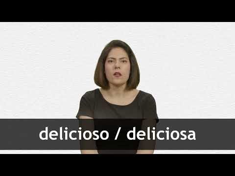 How to pronounce DELICIOSO / DELICIOSA in European Spanish