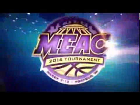The Official 2016 MEAC Basketball Tournament Commercial