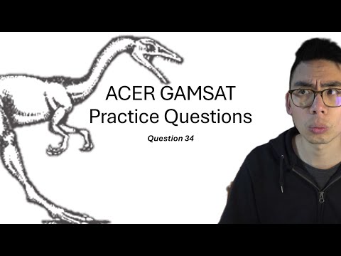 GAMSAT S3 Interactive Walkthrough | ACER Practice Questions Q34