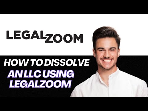NEW | How to Dissolve an LLC Using LegalZoom (2025)