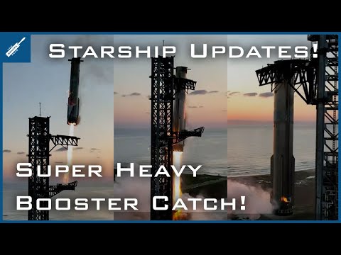 SpaceX Starship Updates! SpaceX Catch Super Heavy Booster on Starship Flight 5! TheSpaceXShow