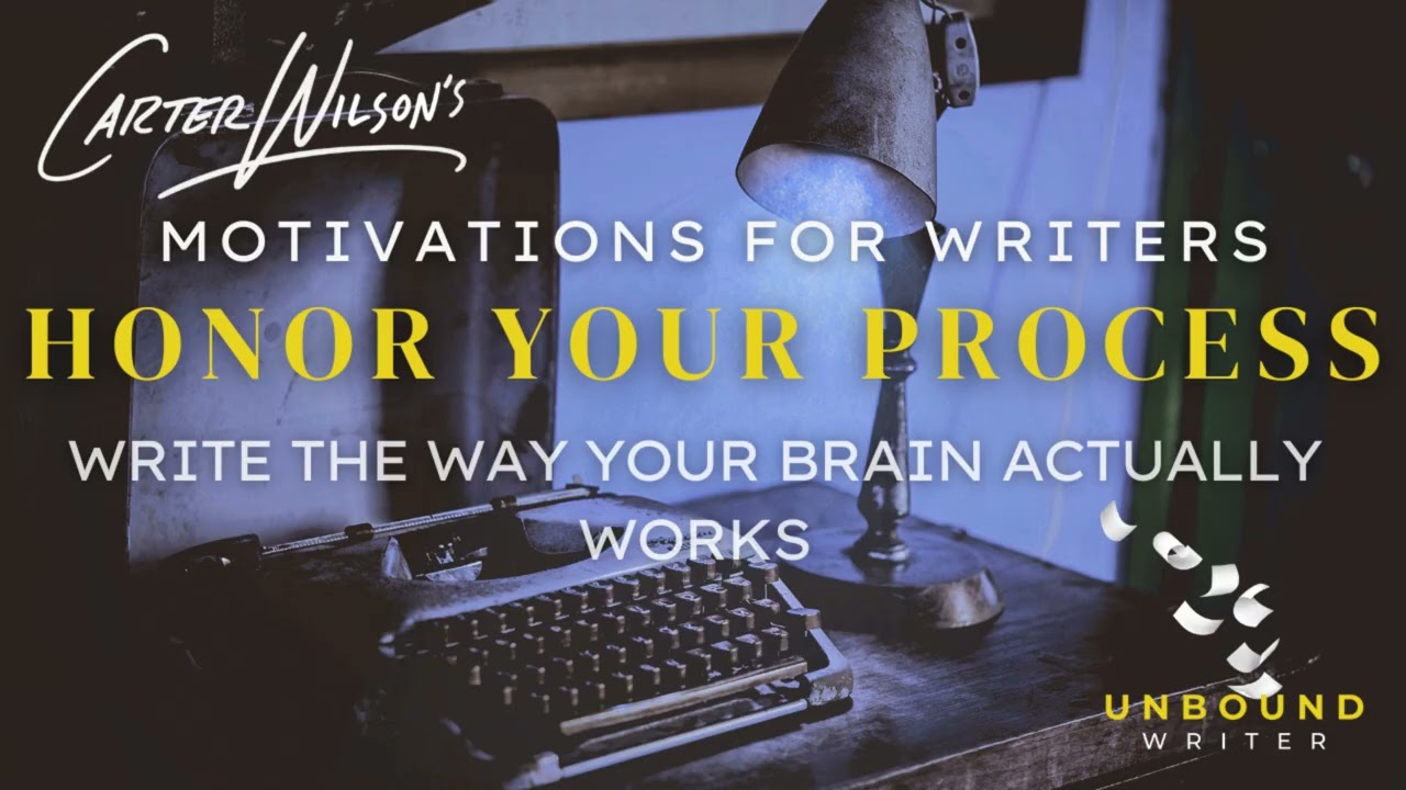 Honor Your Process | A Motivation for Writers