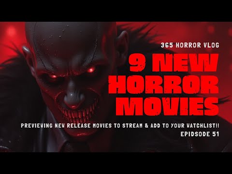 9 NEW Release Horror Movies To Stream RIGHT NOW! | Ep.51 | #netflix #crave #shudder #appletv #prime