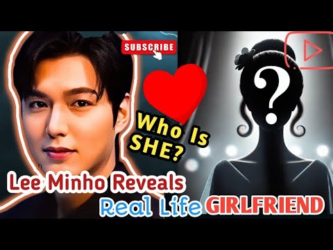 🔥BREAKING NEWS 🚨|| Lee Min-ho SHOCKS Everyone: Confirms Secret Girlfriend But Hides Her Identity!