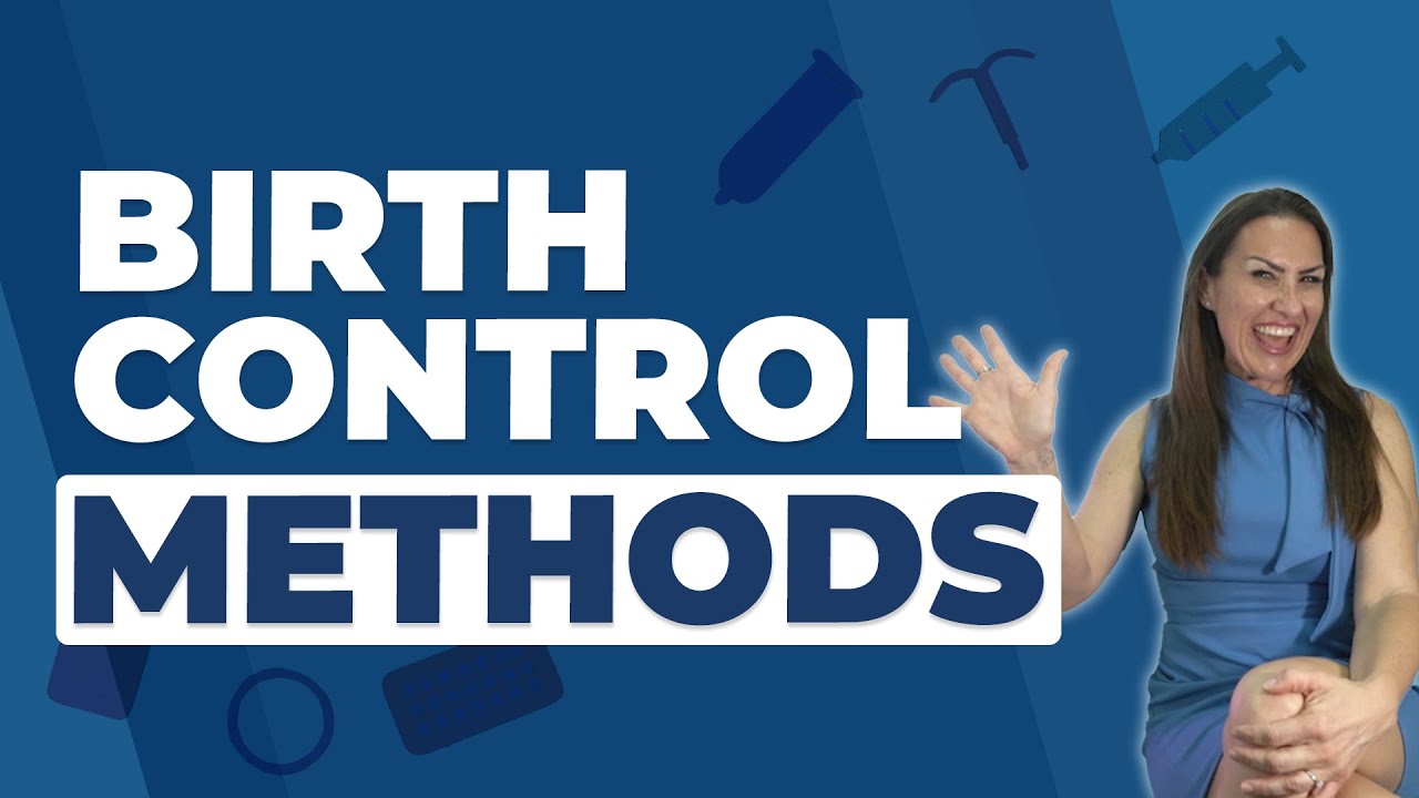 Different Types of Birth Control Methods Available Today | Exploring Your Options