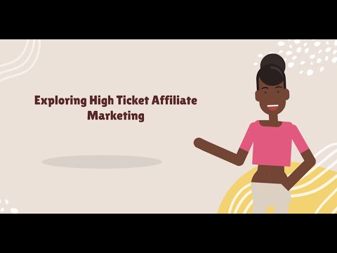 Explaining high ticket affiliate marketing