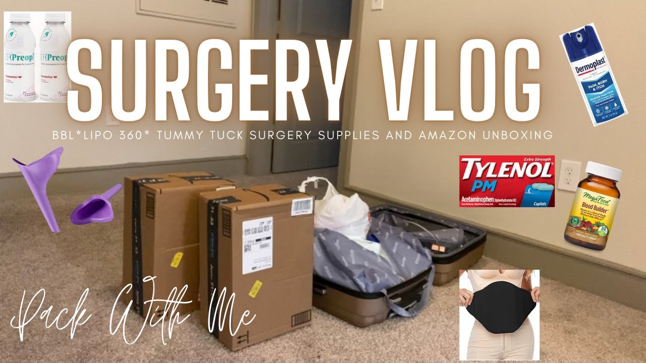 PACK WITH ME| BBL,LIPO,TUMMY TUCK SURGERY SUPPLIES|AMAZON UNBOXING| Chadney B