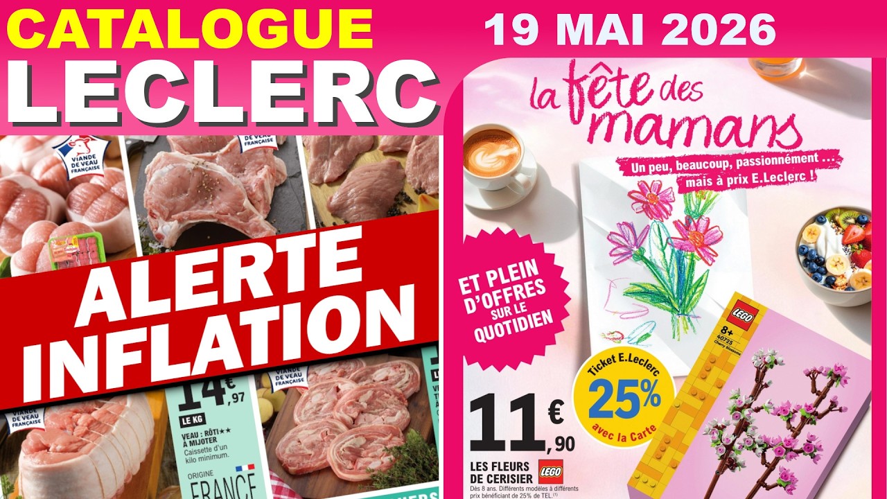 Catalogue Leclerc semaine du 19 mai 2026 : PROMOS + Produits à ÉVITER ⚠️ Additifs à risques
