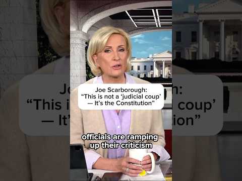 Joe Scarborough: ;This is not ‘judicial coup’— it’s the Constitution'